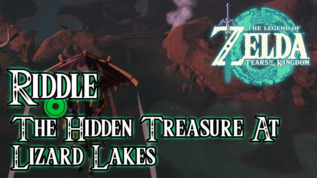 The Hidden Treasure At Lizard Lakes Riddle - The Legend of Zelda: Tears ...