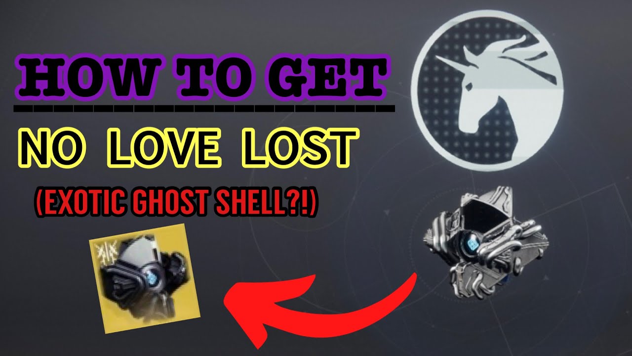 Destiny 2 | HOW TO GET NO LOVE LOST EXOTIC GHOST SHELL?! (Rock Bottom ...