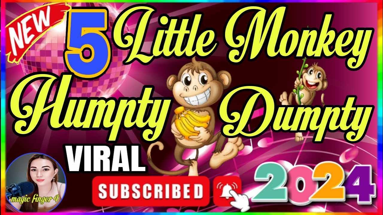 5 LITTLE MONKEY HUMPTY DUMPTY~VIRAL TIKTOK DISCO REMIX 2024~NO COPYRIGHT~ - YouTube