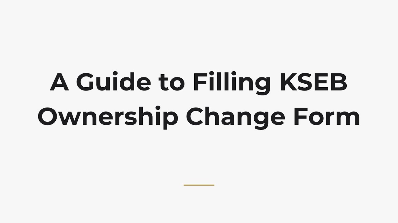 A Guide to Filling KSEB Ownership Change Form - YouTube