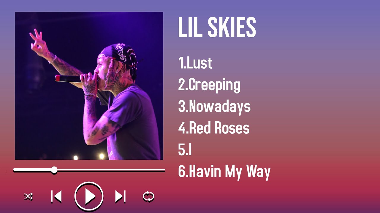 Best of Lil Skies 2025 Playlist All the Latest Hits in One Video - YouTube