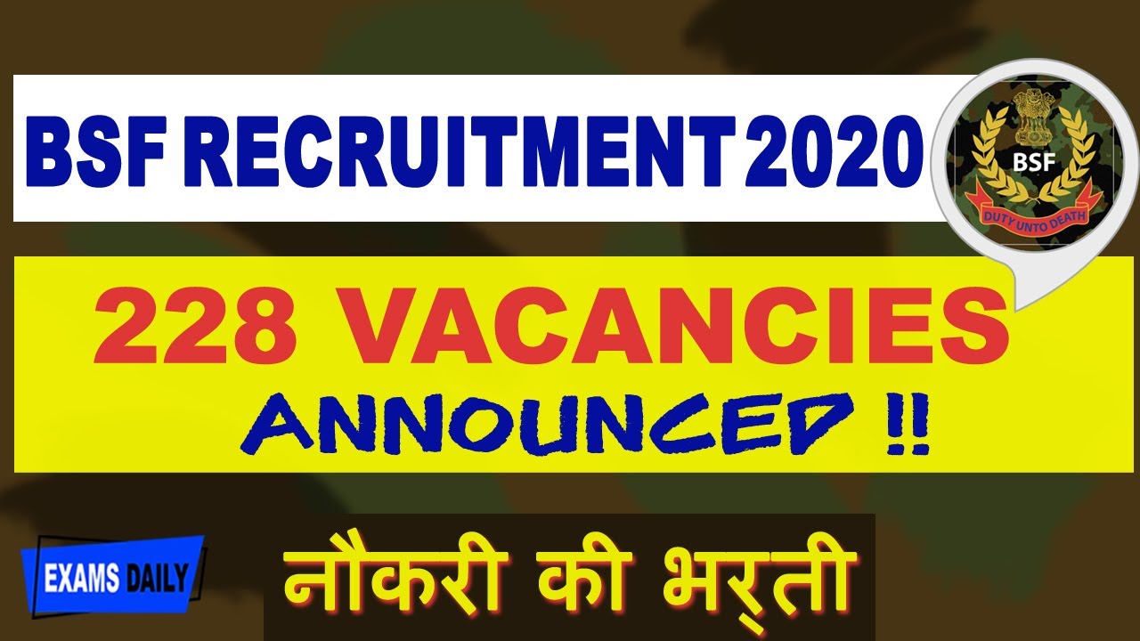 200+ रिक्ति - BSF Recruitment 2020 Announced || BSF Vacancy 2020 ...