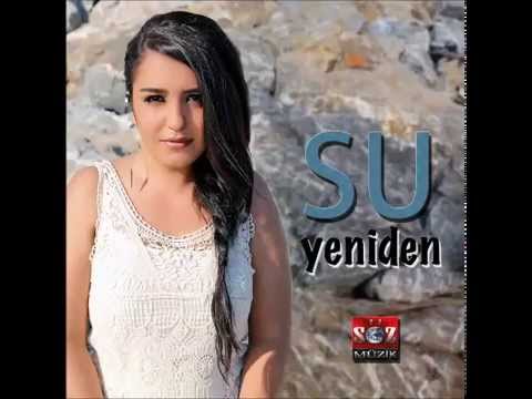 SU -  YOĞURT KOYDUM DOLABA (YENİDEN / 2014)