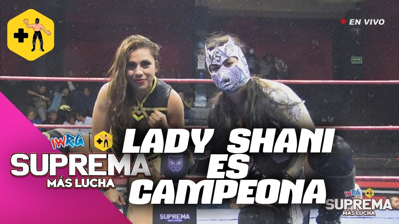 ¡Lady Shani es la gran ganadora del #TorneoSuprema🏆2022! - YouTube