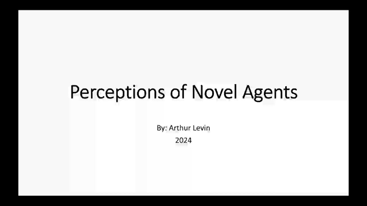 Perceptions of Novel Agents - YouTube