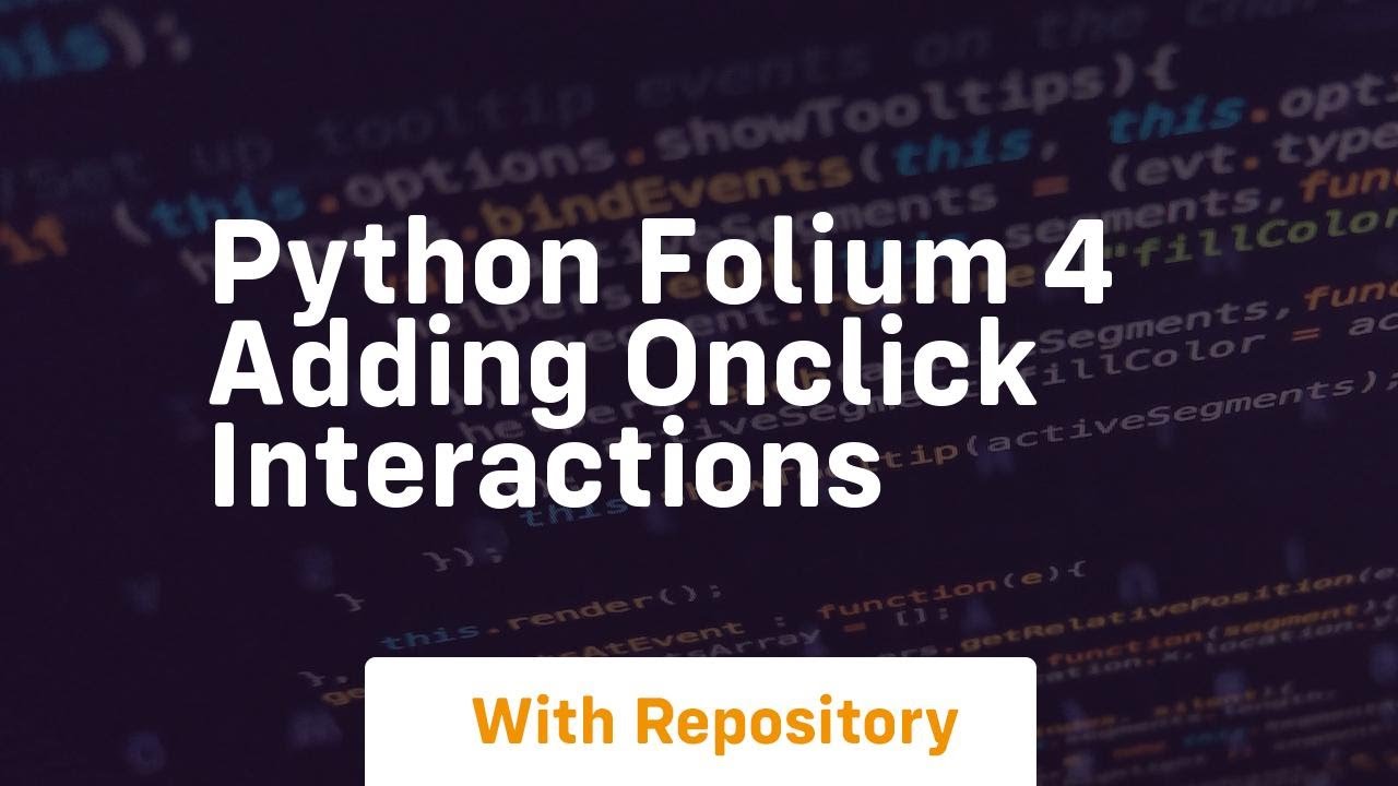 Python Folium 4 Adding Onclick Interactions Youtube 7569
