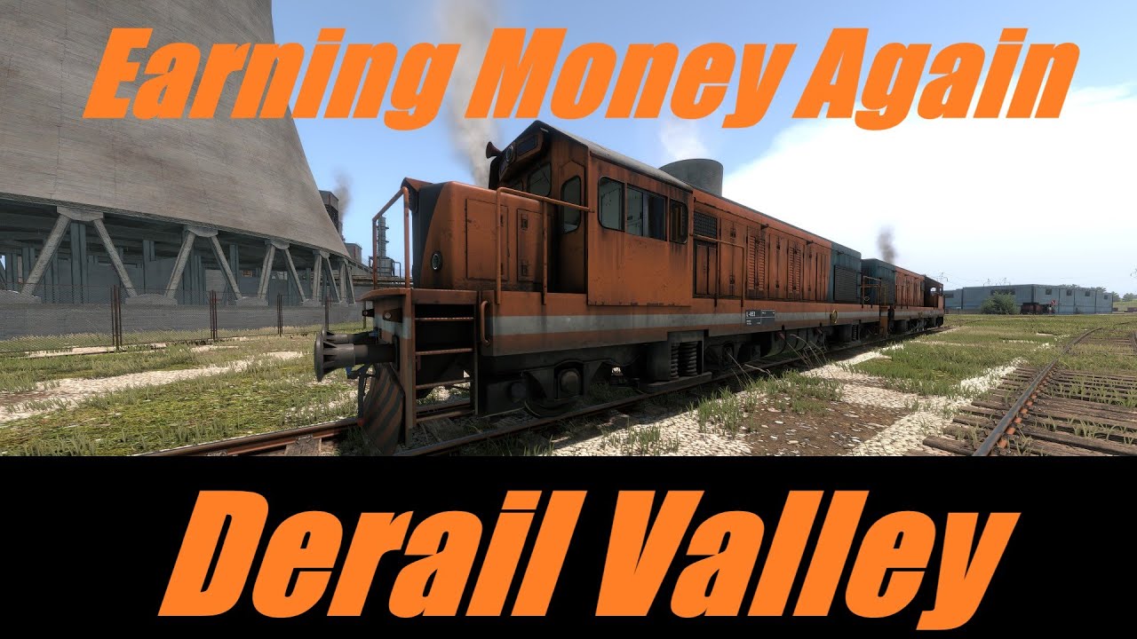 Derail Valley - Earning Money Again! - YouTube