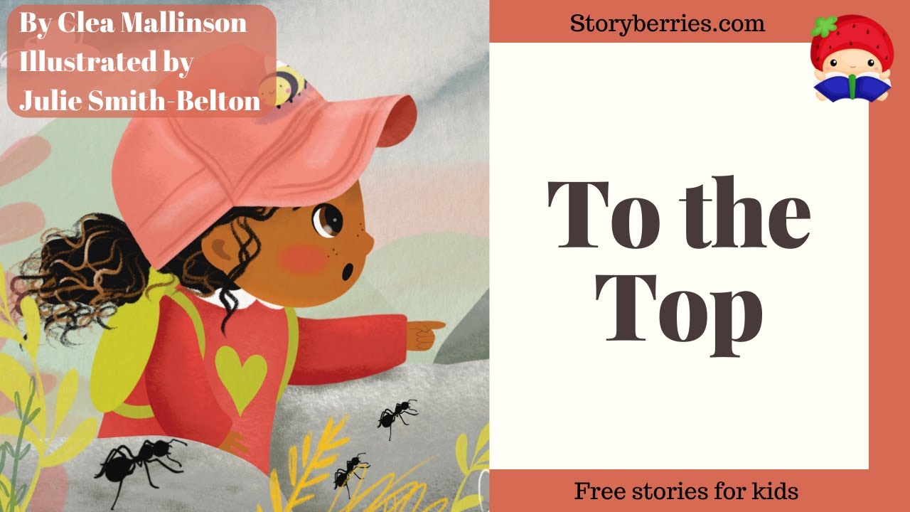 To The Top - Read Along Stories for Kids (Animated Bedtime Story ...