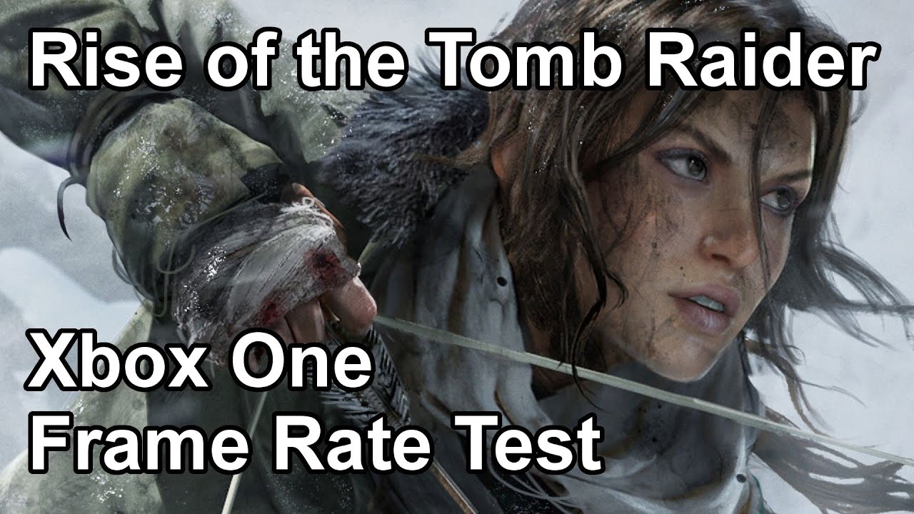 Rise of the Tomb Raider Xbox One Frame Rate Test - YouTube