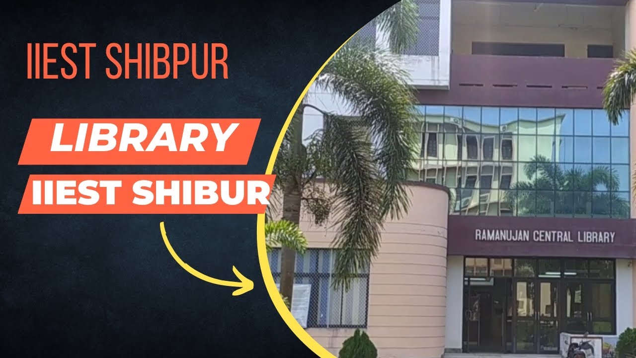 IIEST SHIBPUR Library full tour || Ramanujan central Library|| #iiest # ...
