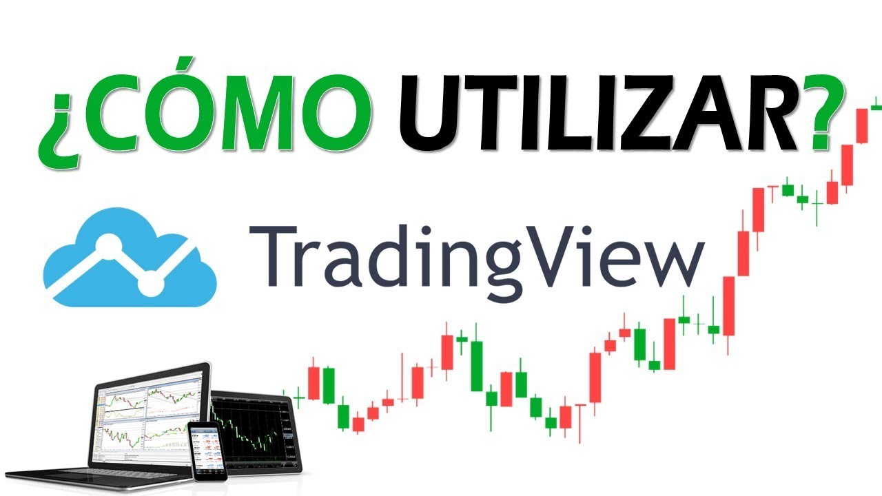 ¿cómo utilizar TRADINGVIEW para mi ANÁLISIS? - YouTube