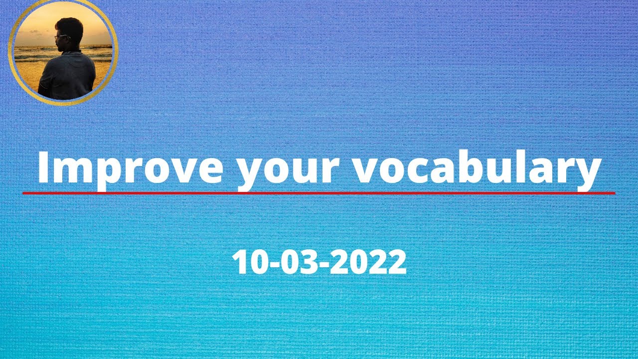 Improve your vocabulary |Learn English | New words| Subash K - YouTube
