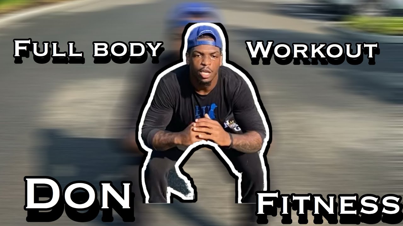 Burn out Routine FULL BODY| Don J TV - YouTube