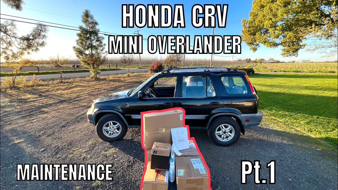 RD1 Honda CRV Mini Overlander (Pt. 1 Maintenance!) - YouTube