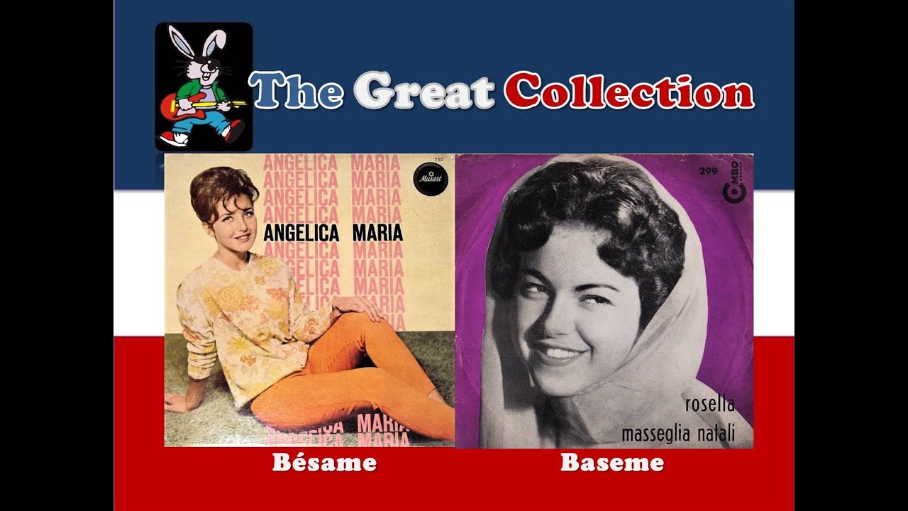 Bésame - Baseme [ Angélica María - Rosella Masseglia Natali ] - YouTube