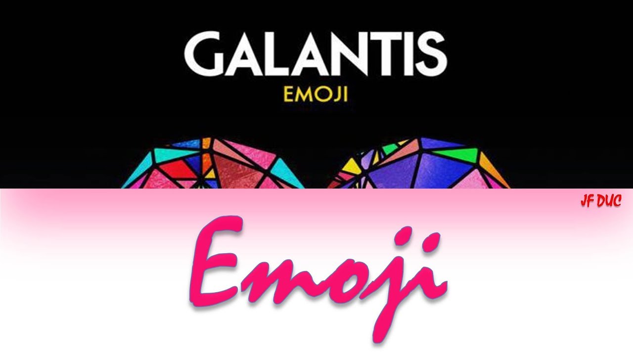 Galantis - Emoji (Lyrics) - YouTube