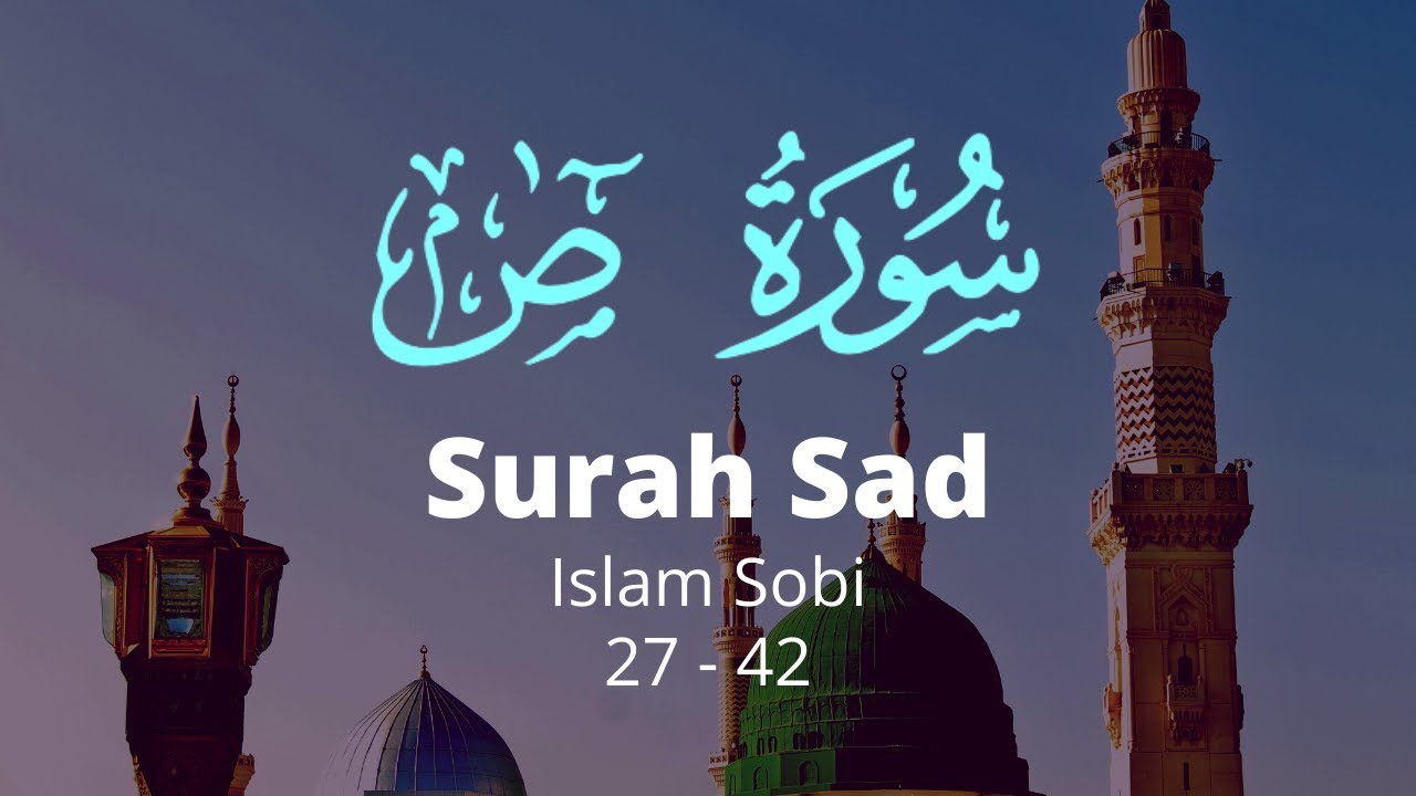 Surah Sad 27 42 Islam Sobhi