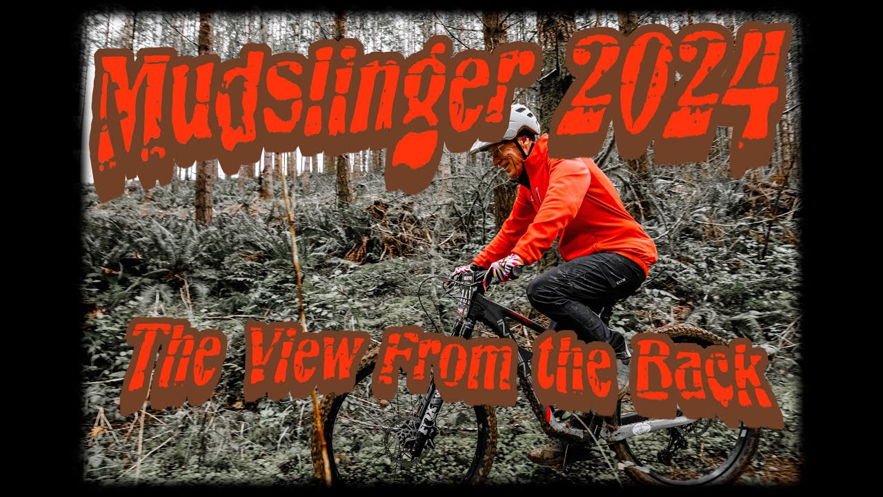 Mudslinger 2024 - The View From the Back - YouTube