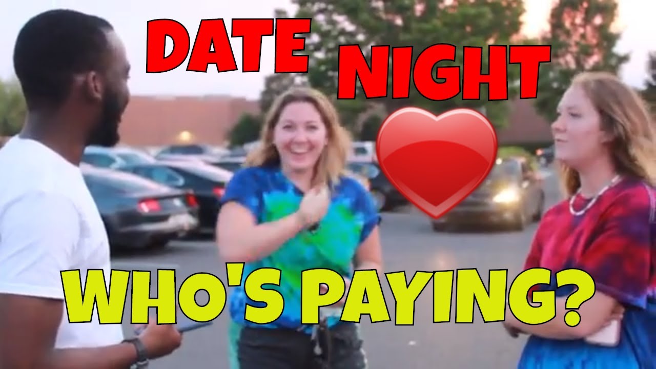 DATE NIGHT! WHO'S PAYING? PUBLIC INTERVIEW 2018 - YouTube