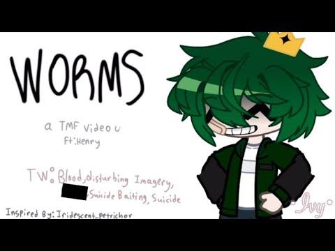 || Worms || (Tmf) | Henry angst | TW!! - YouTube