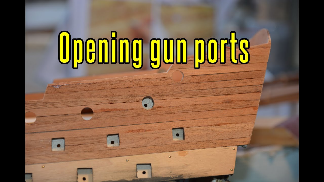 San Felipe - part 17 Opening Gun Ports - YouTube