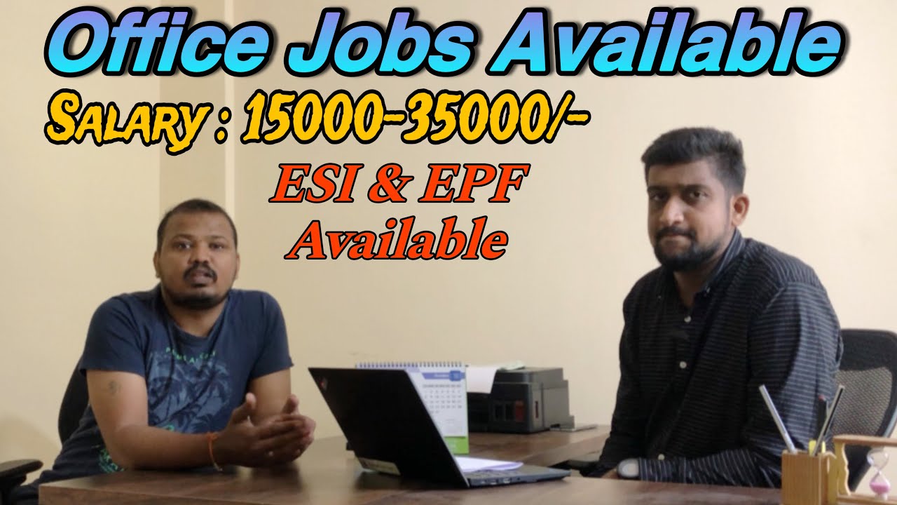 Office Jobs Available | Part time & Full Time Jobs | ESI & EPF ...