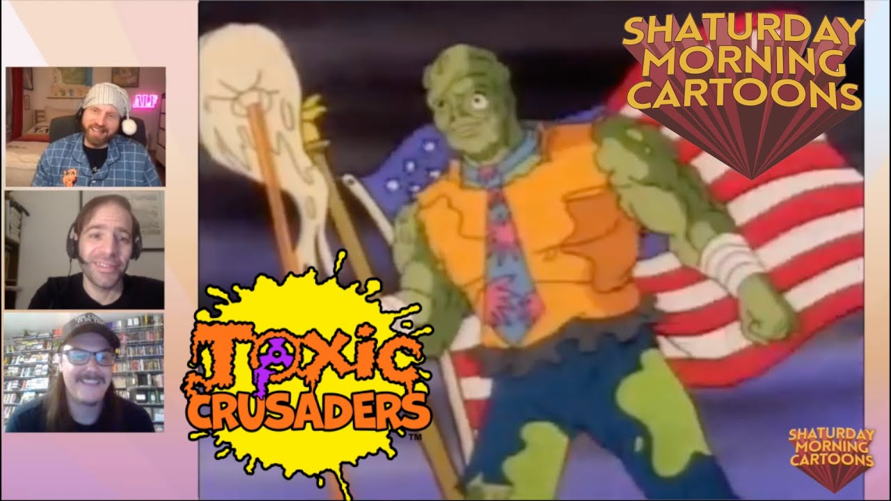 Shaturday Morning Cartoons - Toxic Crusaders with Josh Schafer of ...