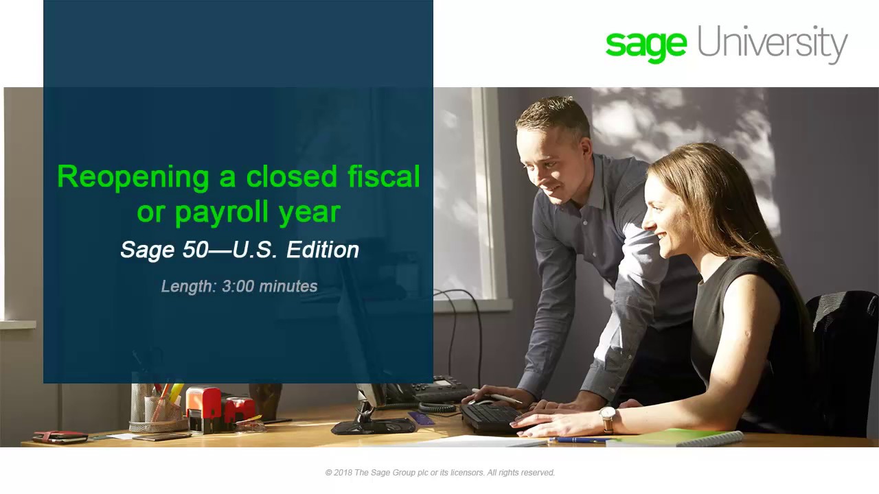 Sage 50 U.S. Edition - Year-end 2018 - Fiscal year closed by accident ...