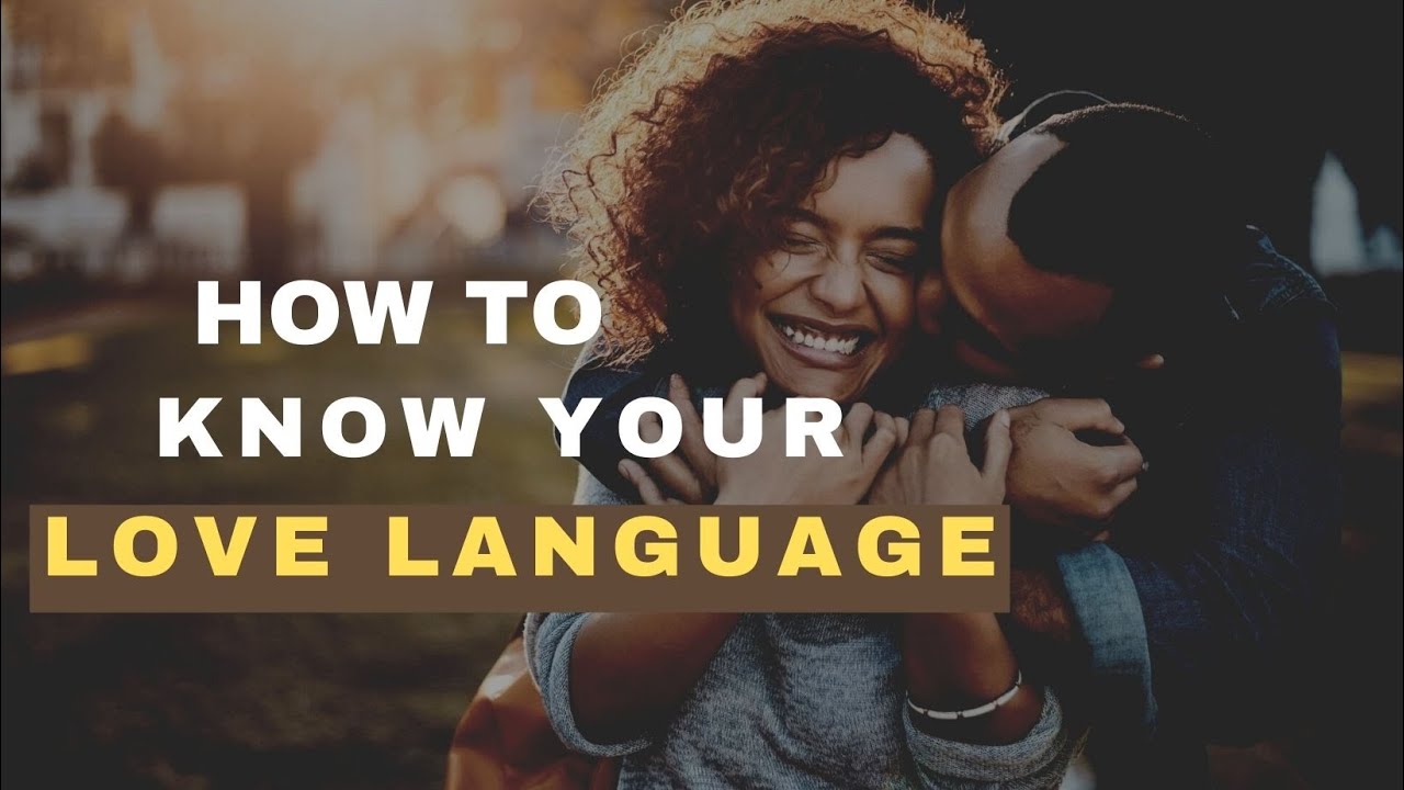 HOW TO KNOW YOUR LOVE LANGUAGE AND ATTRACT THE RIGHT FRIENDS - YouTube
