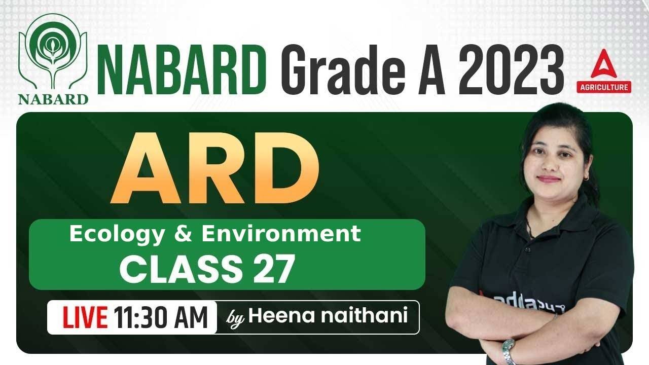 NABARD GRADE A ARD - Ecology & Environment Class #27 | NABARD Grade A ...