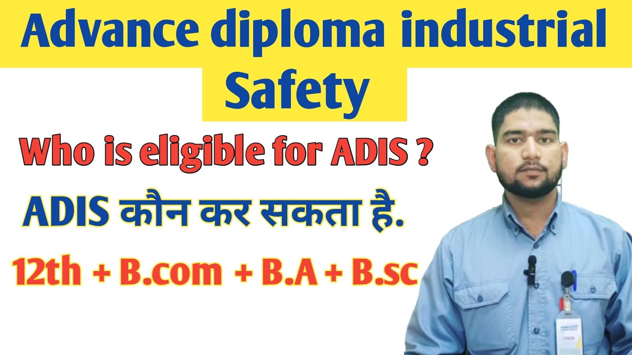 ADIS course ! Advance diploma industrial safety course ! safety diploma ...