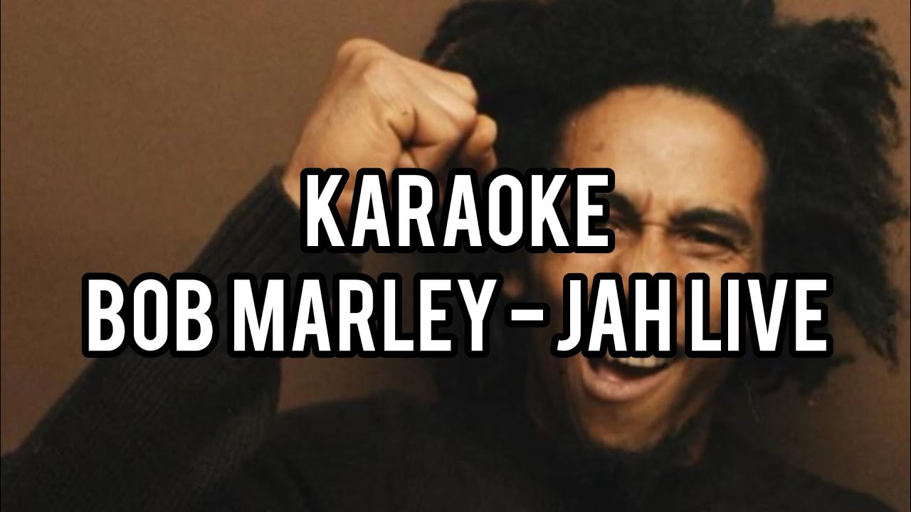 Bob Marley - Jah Live (Karaoke) - YouTube
