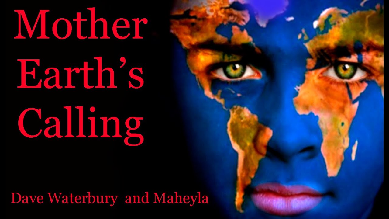 MOTHER EARTH'S CALLING - YouTube