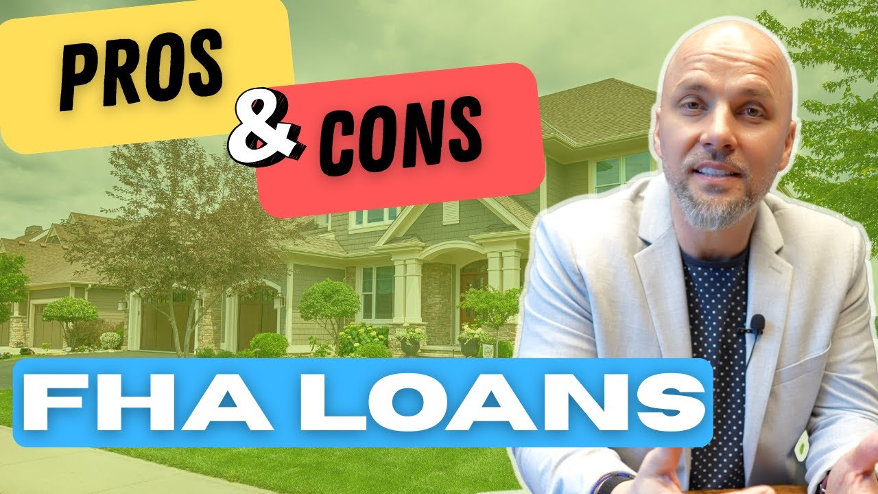 FHA Loans Explained | The Pros & Cons Before You Buy - YouTube