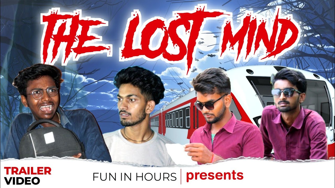 TRAILER -THE LOST MIND | FUN IN HOURS | FinH - YouTube