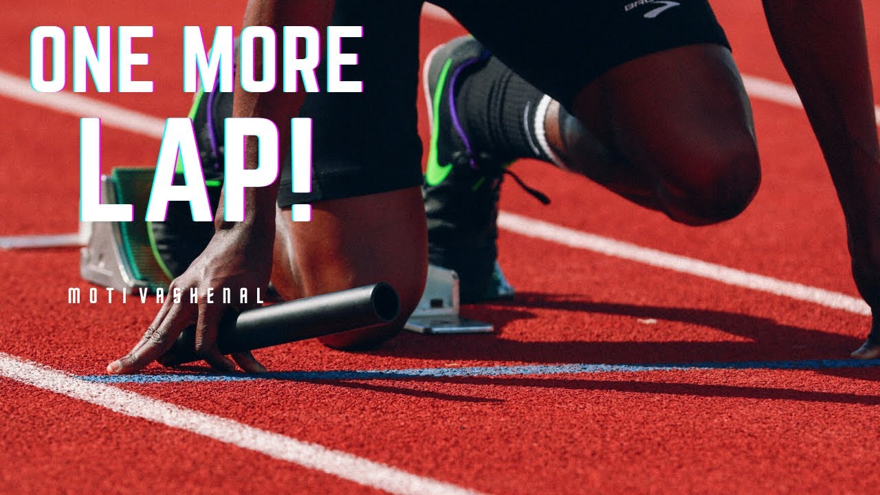 ONE MORE LAP! | motivational speech - YouTube
