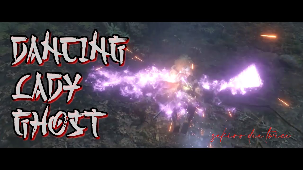DANCING LADY GHOST | O'RIN OF THE WATER | SEKIRO | SHADOWS DIE TWICE ...