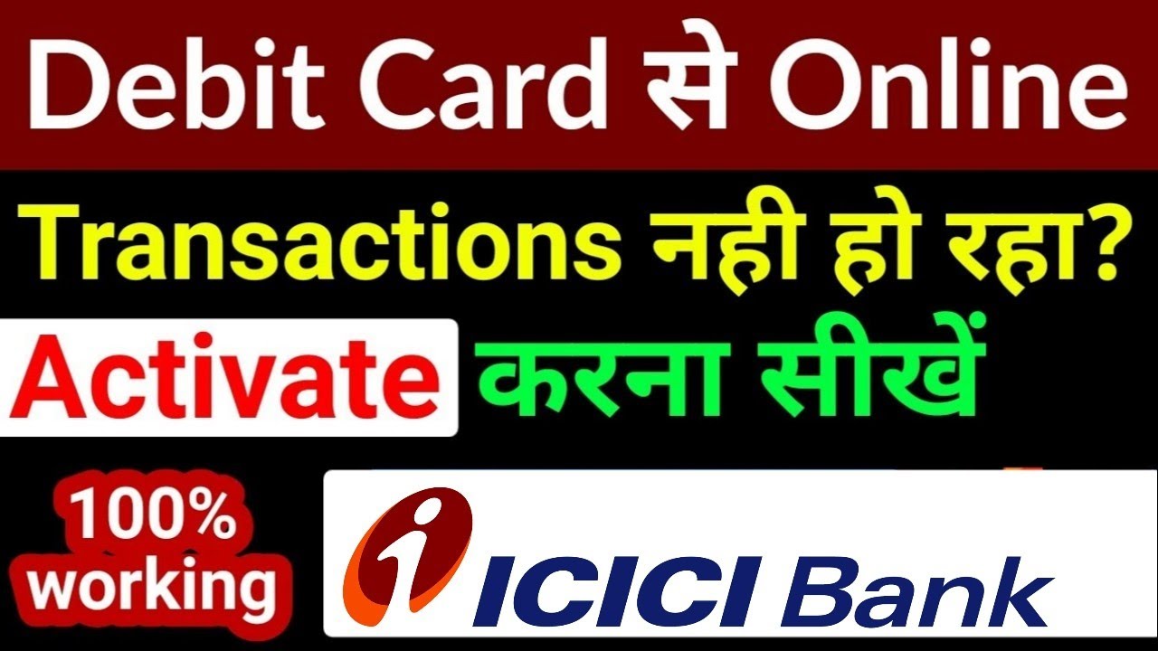 How to Activate Domestic Ecom Transaction - ICICI Debit Card Activation ...