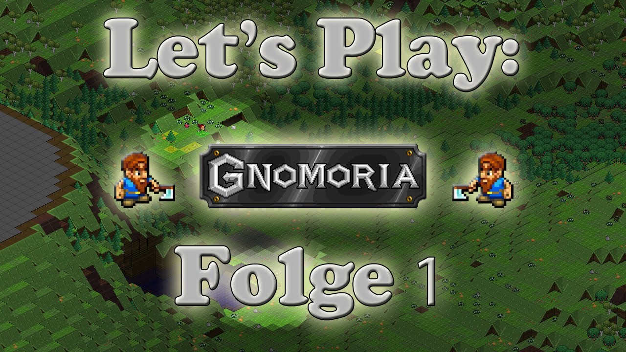 Let's Play: Gnomoria Folge 1 Fundamente [Deutsch/HD] - YouTube