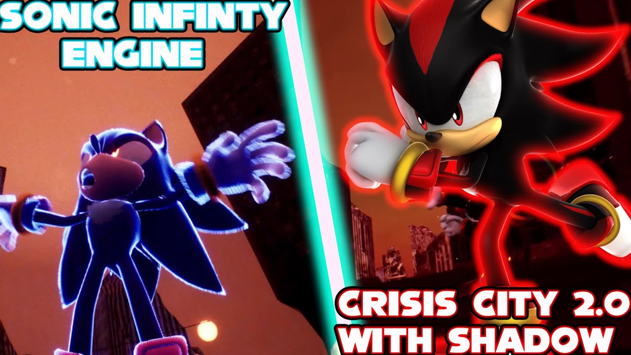 Sonic Infinity Engine - Crisis City 2.0 with Shadow The Hedgehog ...