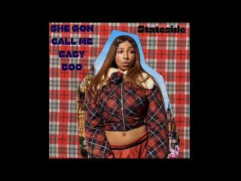 She gon call me baby boo - Stateside Remix - YouTube
