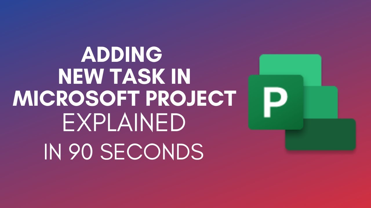 How To Add New Task In Microsoft Project? (2024) - YouTube