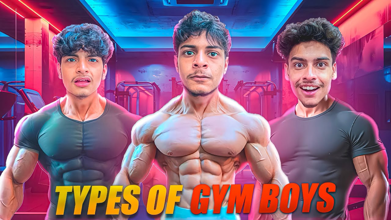 TYPES OF GYM BOYS 🏋️ || CRAZY BOYS EXTRA - YouTube