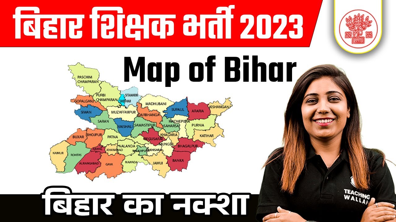 Map of Bihar | Divisions and Districts of Bihar | Know Your State ...