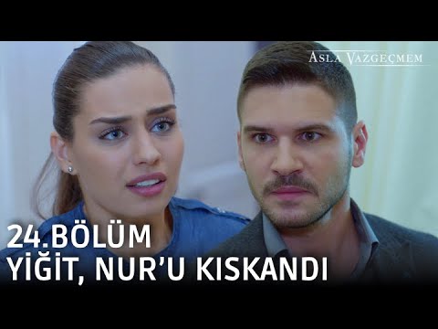 Yiğit, Nur'u Kerem'den kıskandı | Asla Vazgeçmem 24.Bölüm