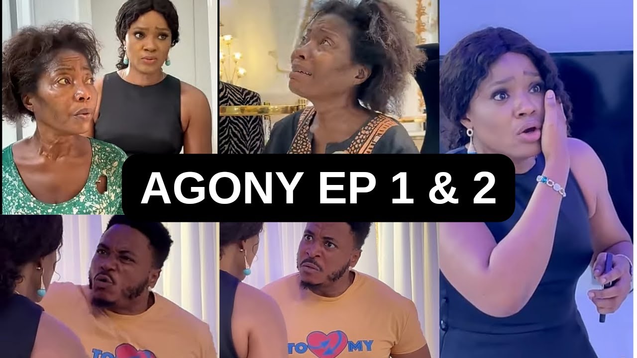 Agony EP 1&2 : Where We All Got It Wrong | Latest Series By MR ALOY ...