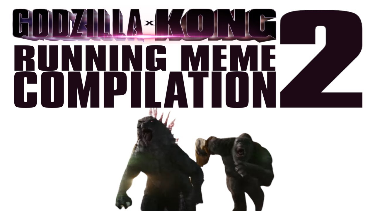 Godzilla X Kong Running Memes #2 (by me) - YouTube