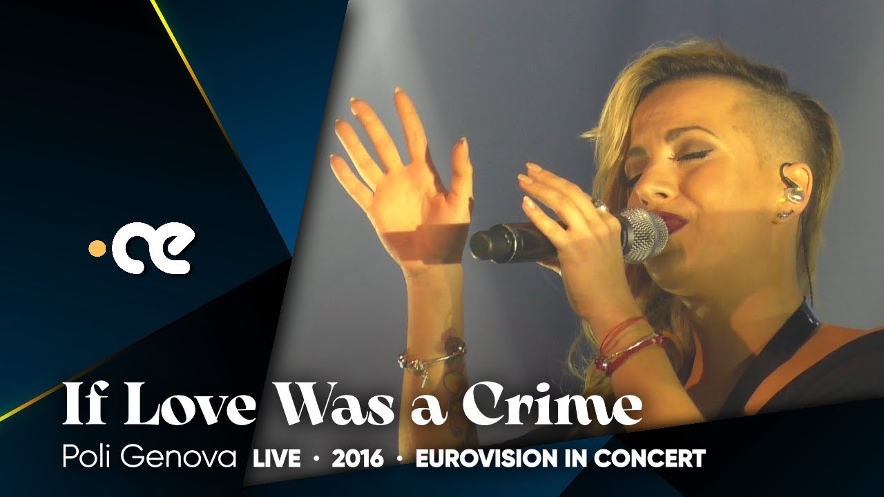 Poli Genova - If Love Was A Crime • Eurovision in Concert 2016 - YouTube
