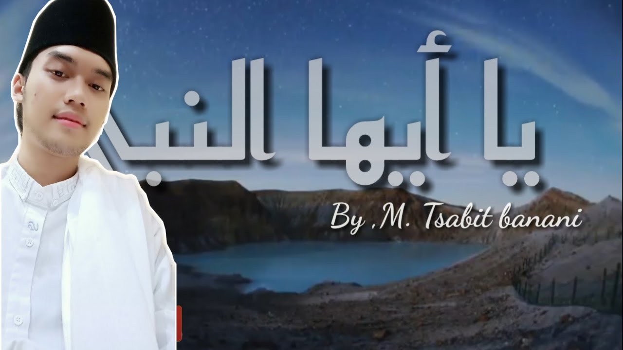 "Yaa Ayyuhannabii" 🎶SOLAWAT VIRAL . by - M Tsabit Banani (Official Music & Lirik) - YouTube