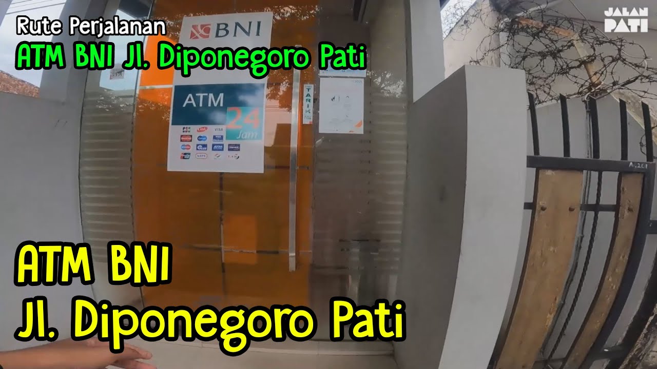 ATM BNI Diponegoro Pati - YouTube